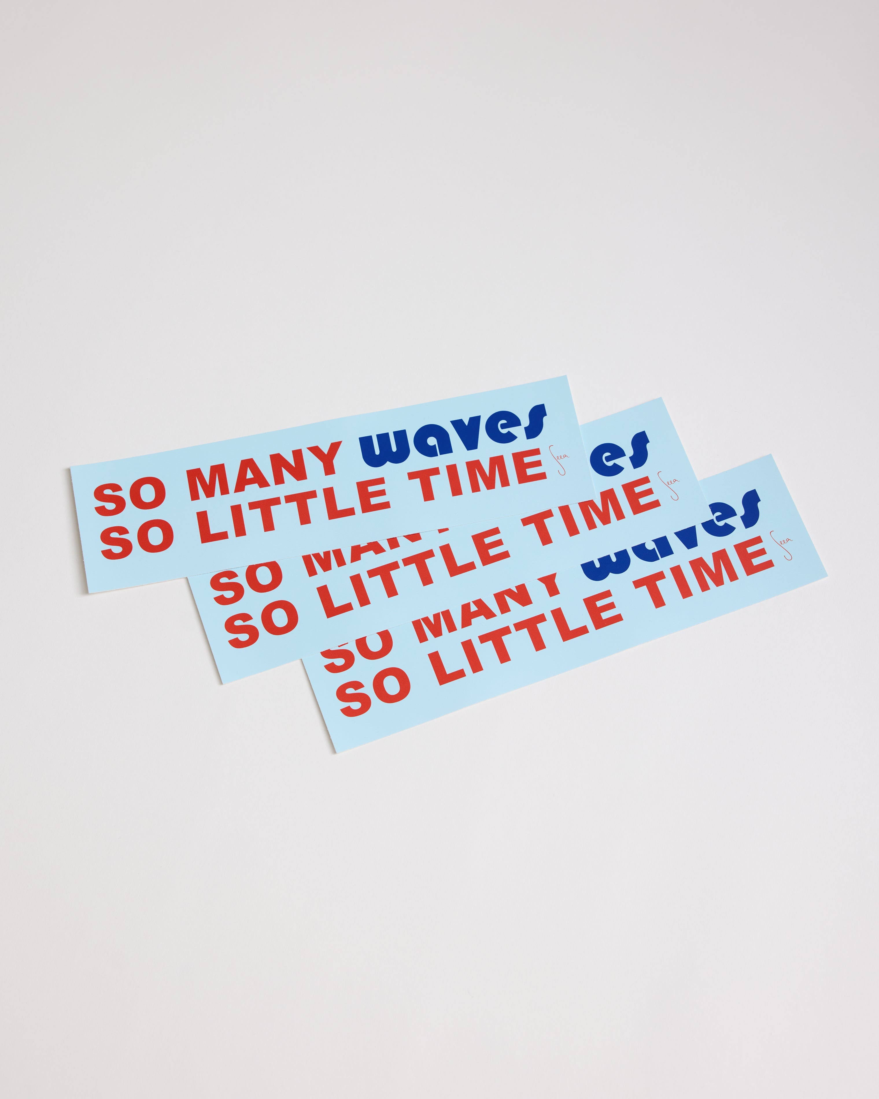 Bumper Sticker - So Many Waves - Seea